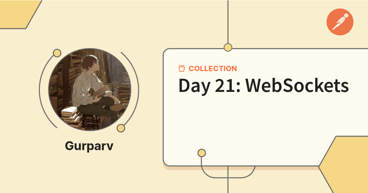 Day 21 Websockets Postmanmaster New Postman Api Network